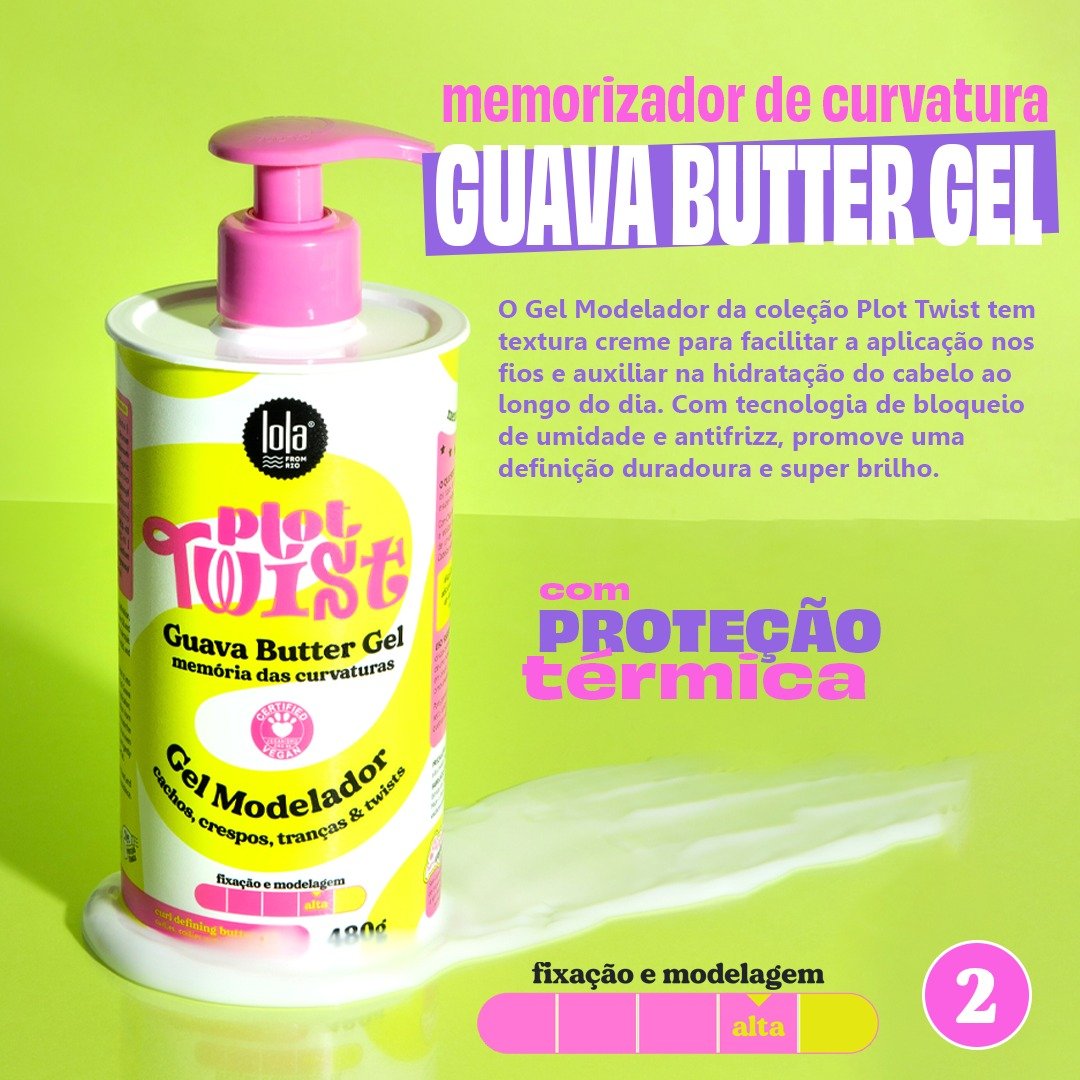 Gel Modelador Plot Twist Guava Butter Gel Lola 480g